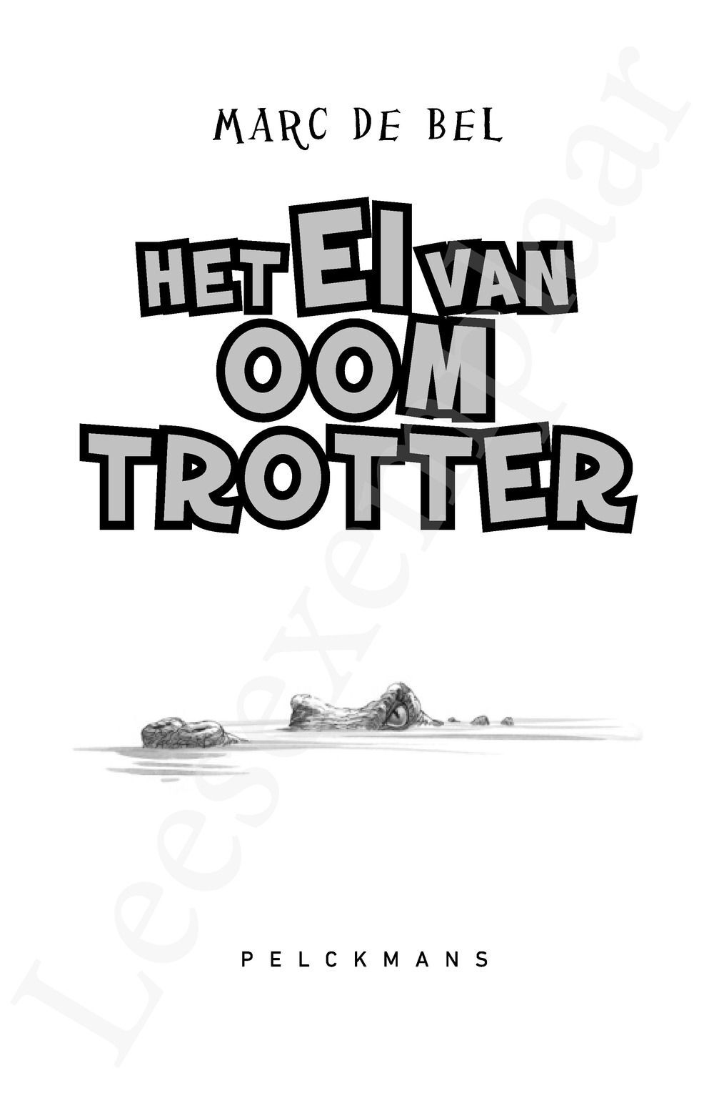 Het ei van Oom Trotter - Marc de Bel | Pelckmans