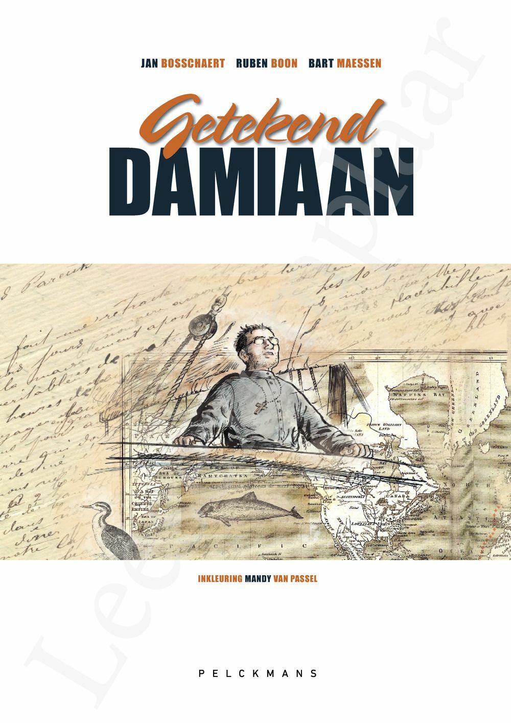 Getekend Damiaan - Jan Bosschaert - Ruben Boon - Bart Maessen | Van ...