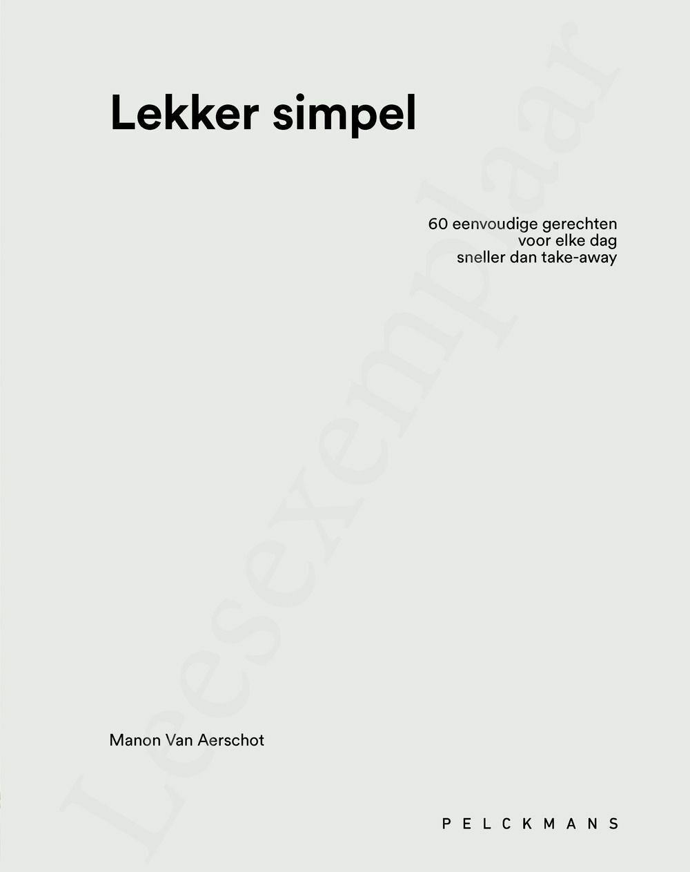 Lekker simpel – Manon Van Aerschot | Pelckmans