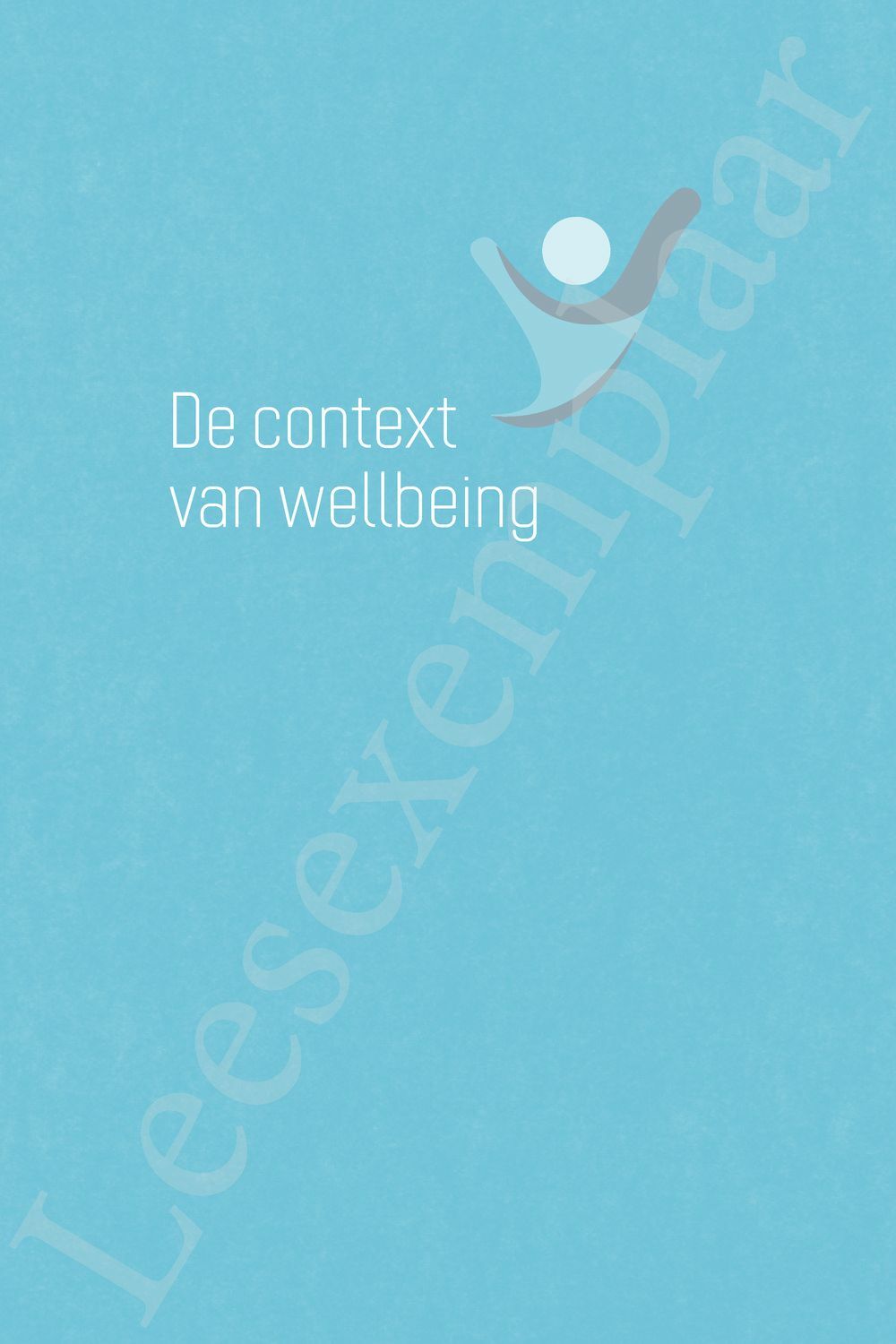Wellbeing = winst - Ann De Bisschop | Pelckmans uitgevers