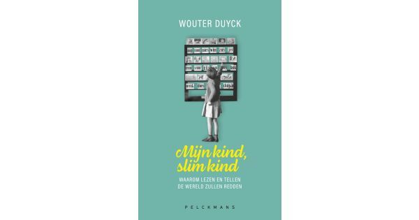 Mijn kind, slim kind – Pelckmans